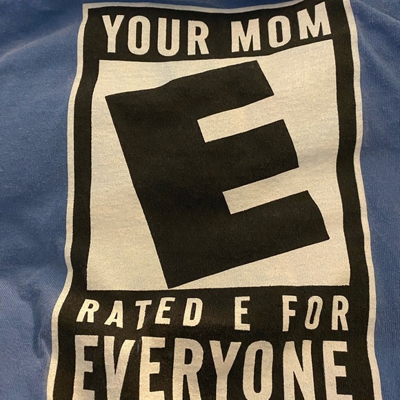 Shirts | Men Xl Your Mom Rated E For Everyone | Poshmark